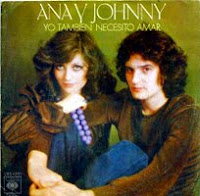 CASPA TOTAL: 12."Yo también necesito amar" (1976) de ANA y JOHNNY